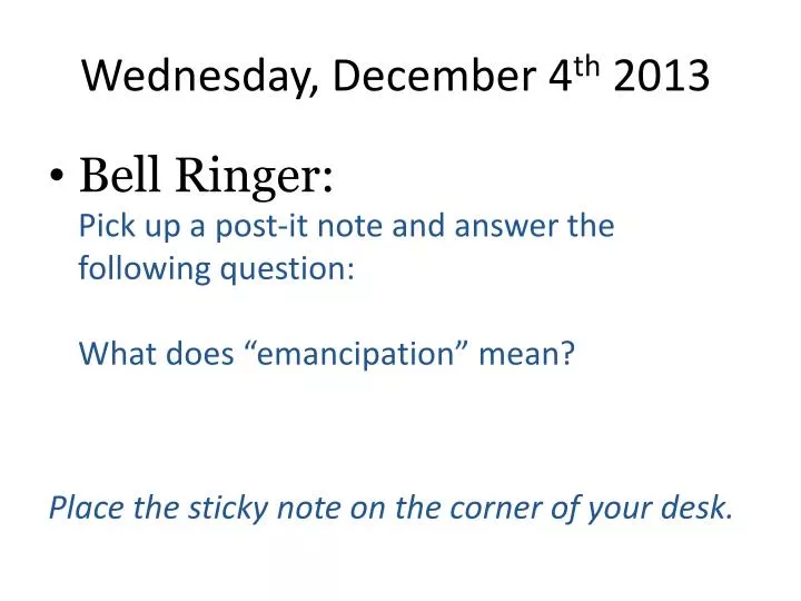 PPT - Wednesday, December 4 th 2013 PowerPoint Presentation, free ...