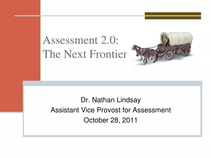 PPT - Assessment 2.0: The Next Frontier PowerPoint Presentation, free ...