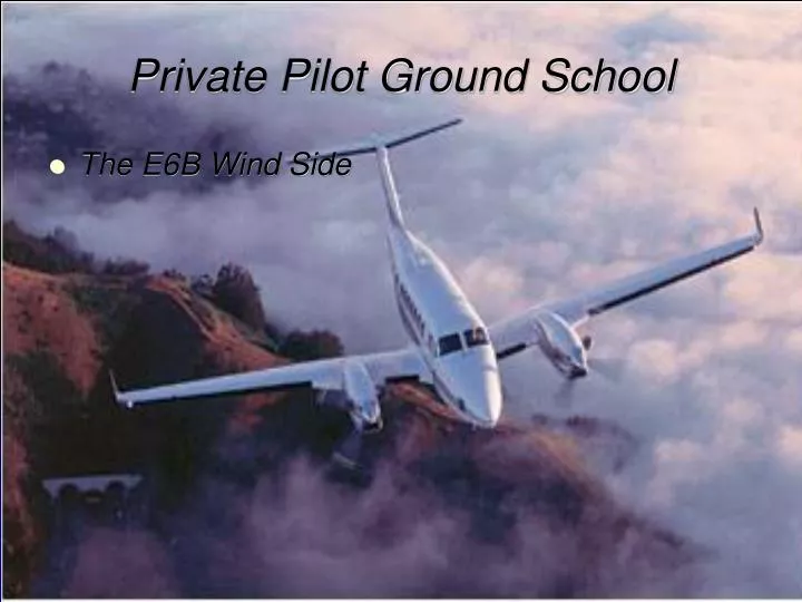 PPT - Private Pilot Ground School PowerPoint Presentation, free ...