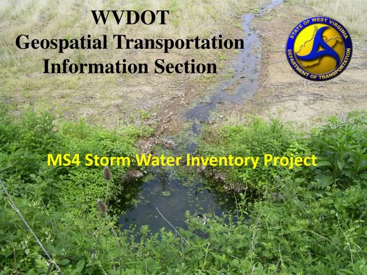 PPT - WVDOT Geospatial Transportation Information Section PowerPoint ...