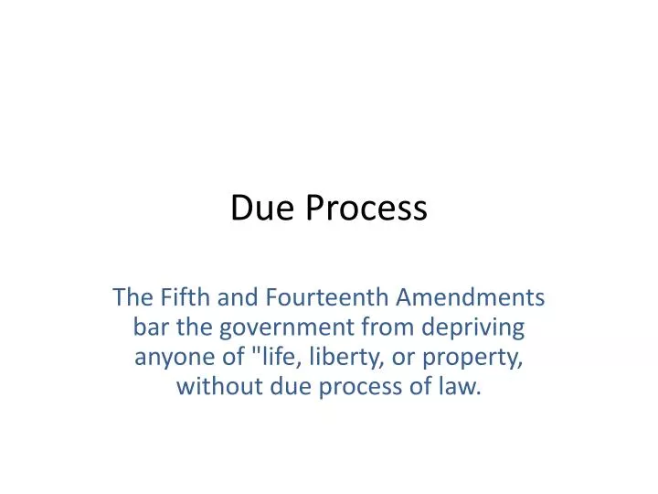 PPT - Due Process PowerPoint Presentation, free download - ID:2090747
