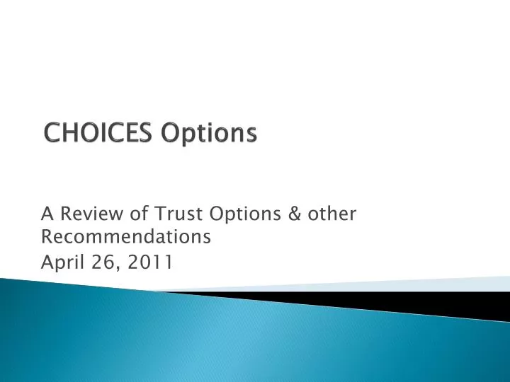 PPT - CHOICES Options PowerPoint Presentation, free download - ID:2091030