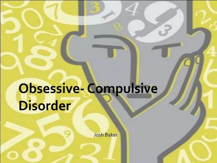 PPT - Obsessive- Compulsive Disorder PowerPoint Presentation, free download - ID:2091290
