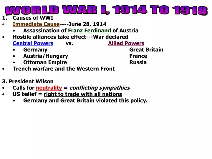 PPT - Causes of WWI Immediate Cause ----June 28, 1914 Assassination of ...