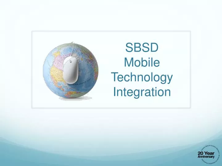 PPT - SBSD Mobile Technology Integration PowerPoint Presentation, free ...