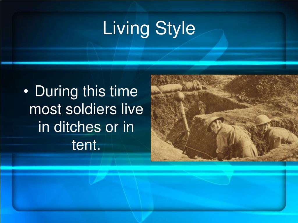 PPT - Soldiers during WWI Trench lifestyle PowerPoint Presentation ...