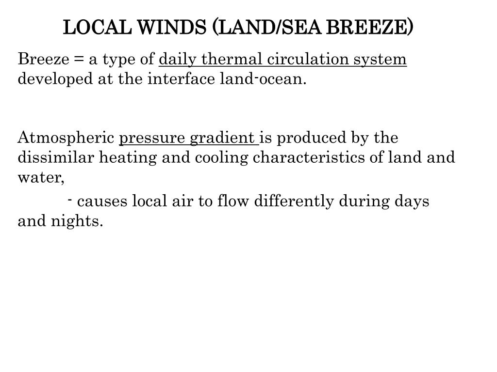PPT - WIND AND OCEAN CIRCULATION Continent/ Ocean contrasts Land/Sea ...