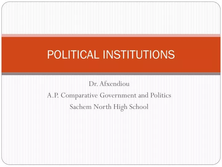 PPT - POLITICAL INSTITUTIONS PowerPoint Presentation, free download ...