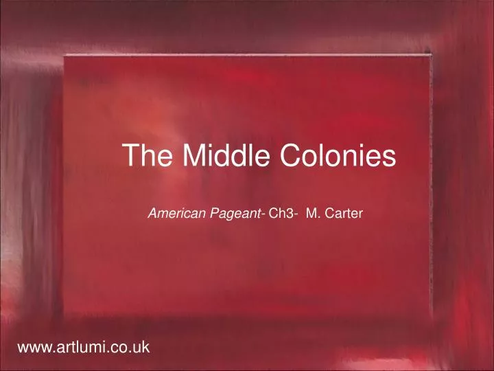 PPT - The Middle Colonies PowerPoint Presentation, free download - ID ...