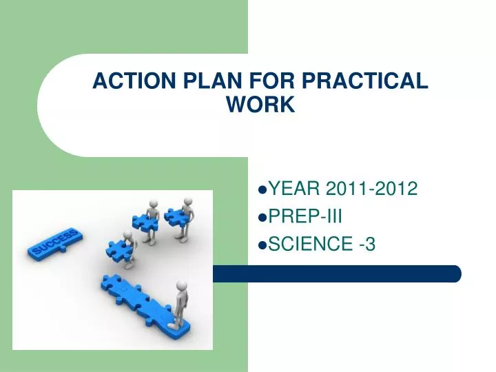 PPT - ACTION PLAN FOR PRACTICAL WORK PowerPoint Presentation, free ...