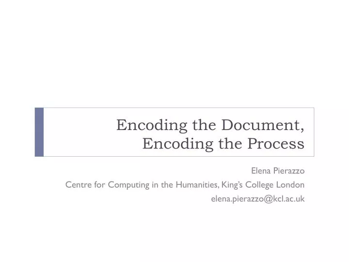 PPT - Encoding the Document, Encoding the Process PowerPoint ...
