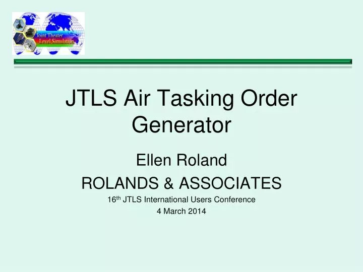 PPT - JTLS Air Tasking Order Generator PowerPoint Presentation, free ...
