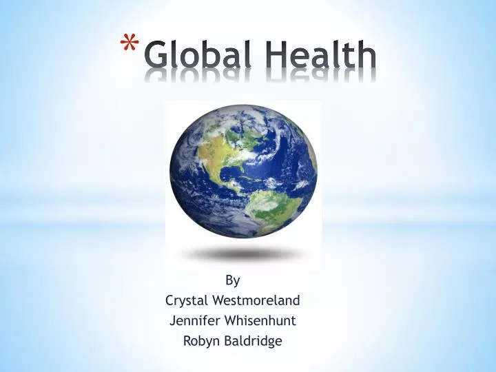 PPT - Global Health PowerPoint Presentation, free download - ID:2093984