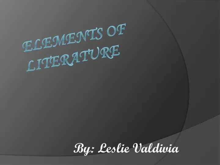 PPT - Elements of Literature PowerPoint Presentation, free download ...