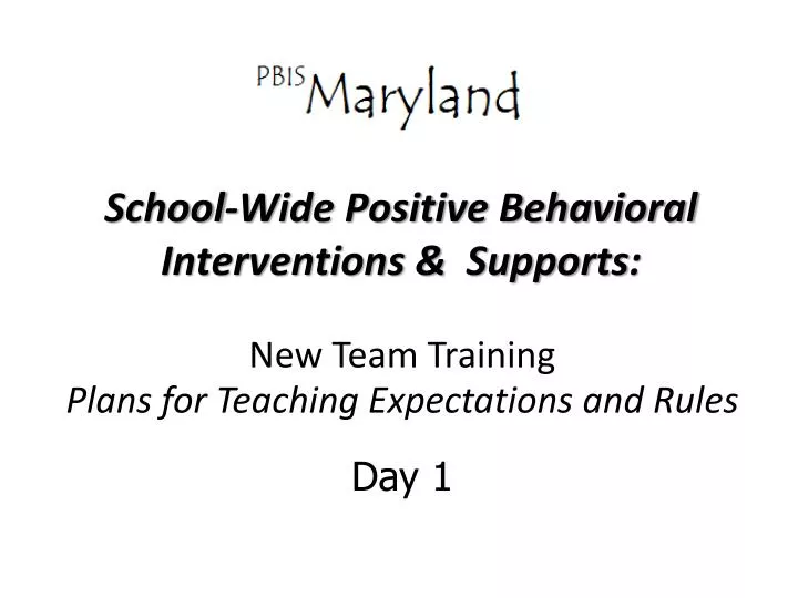 PPT - School-Wide Positive Behavioral Interventions & Supports ...