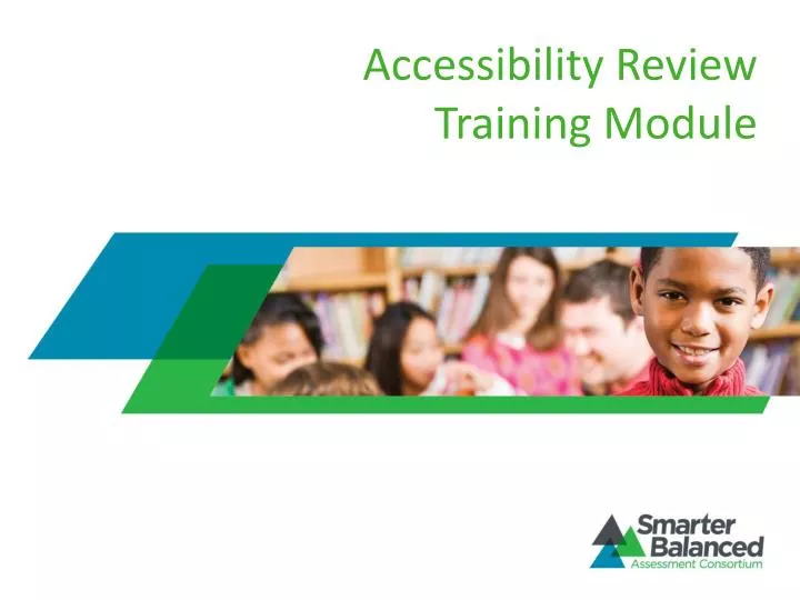PPT - Accessibility Review Training Module PowerPoint Presentation ...