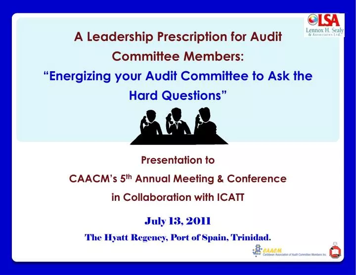 PPT - A Leadership Prescription for Audit Committee Members: PowerPoint ...