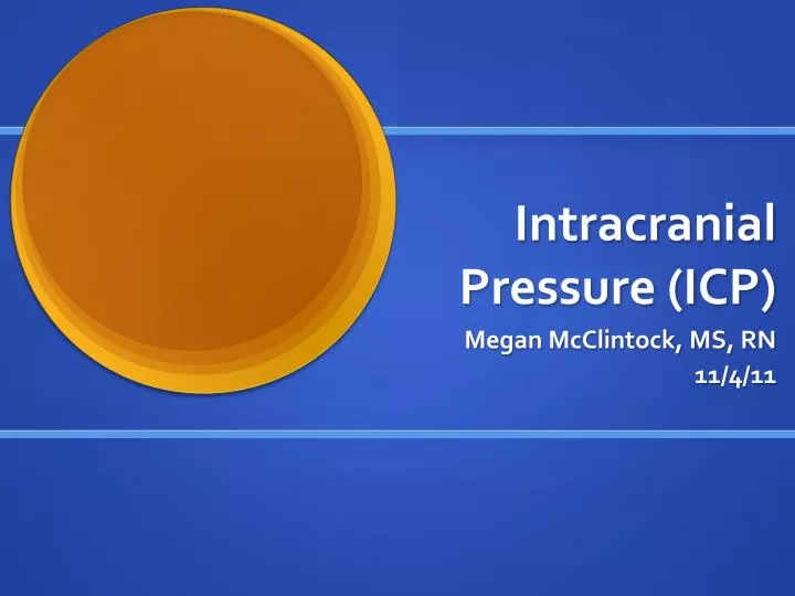 PPT - Intracranial Pressure (ICP) PowerPoint Presentation, free download - ID:2095511