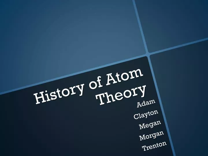 PPT - History of Atom Theory PowerPoint Presentation, free download ...
