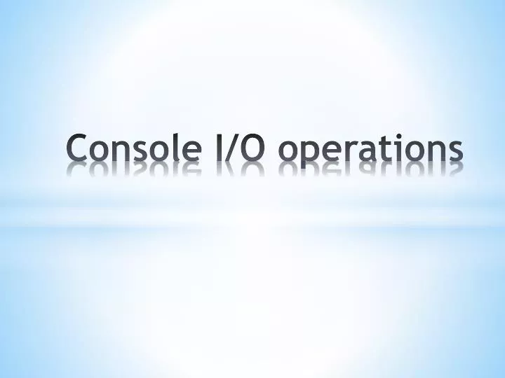 PPT - Console I/O operations PowerPoint Presentation, free download ...