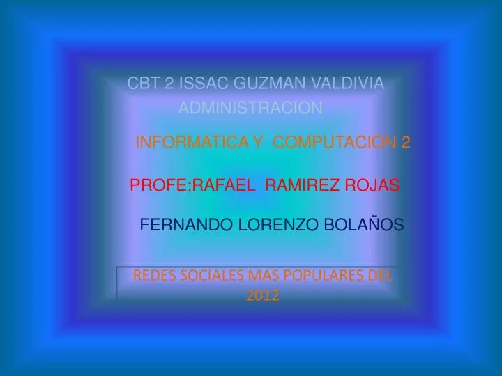 PPT - CBT 2 ISSAC GUZMAN VALDIVIA PowerPoint Presentation, free ...