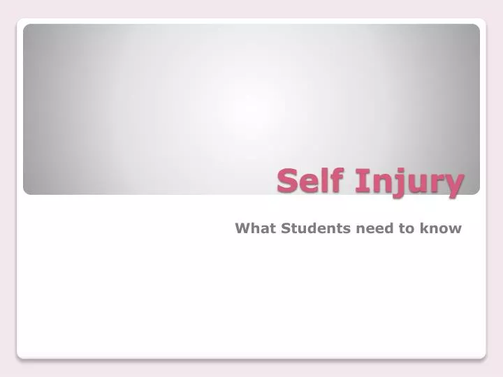 PPT - Self Injury PowerPoint Presentation, free download - ID:2096203