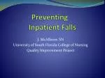 PPT - Preventing Inpatient Falls PowerPoint Presentation - ID:2096237