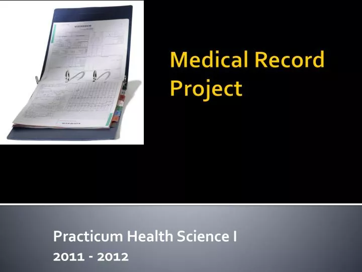 PPT - Medical Record Project PowerPoint Presentation, free download ...