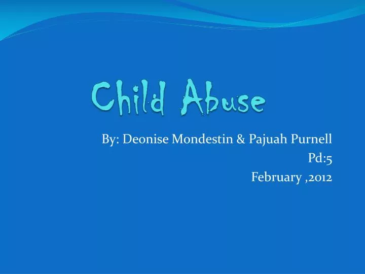 PPT - Child Abuse PowerPoint Presentation, free download - ID:2097824