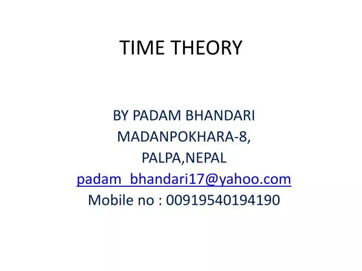 PPT - TIME THEORY PowerPoint Presentation, free download - ID:2097965