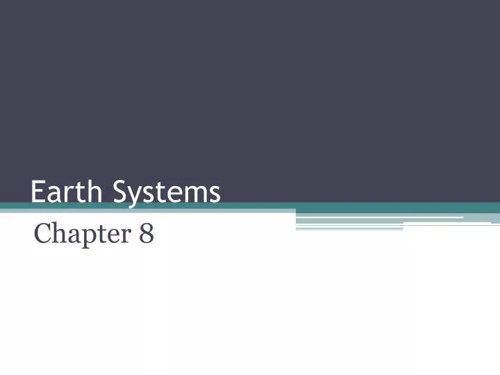 PPT - Earth Systems PowerPoint Presentation, free download - ID:2099104