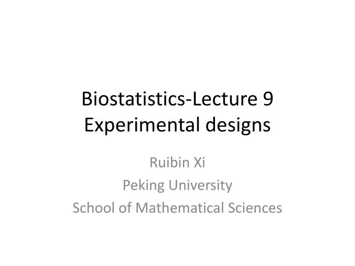 PPT - Biostatistics-Lecture 9 Experimental designs PowerPoint ...
