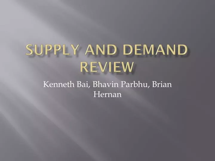 PPT - Supply and Demand REview PowerPoint Presentation, free download ...