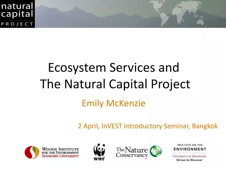 PPT - Ecosystem Services and The Natural Capital Project PowerPoint ...