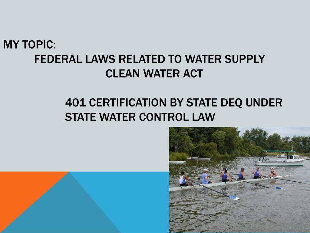 PPT - Everything you need to know about the cLean Water Act ...