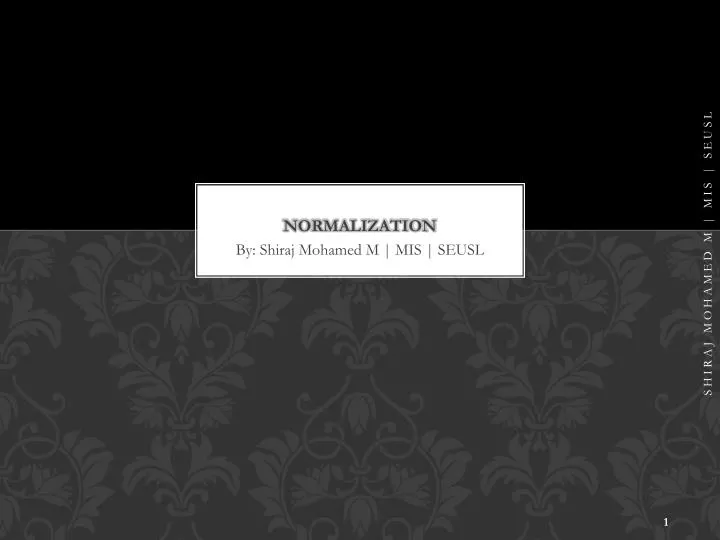 PPT - NOrmalization PowerPoint Presentation, free download - ID:2100033