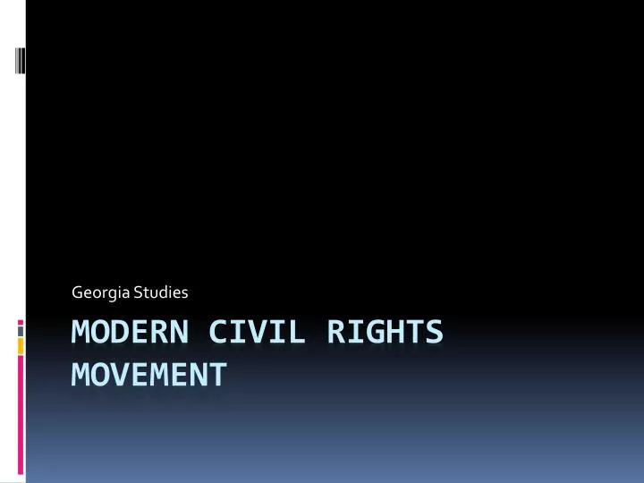 PPT - Modern Civil Rights Movement PowerPoint Presentation, free ...