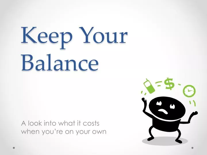PPT - Keep Your Balance PowerPoint Presentation, free download - ID:2100648