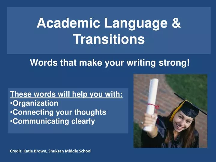 PPT - Academic Language & Transitions PowerPoint Presentation, free ...