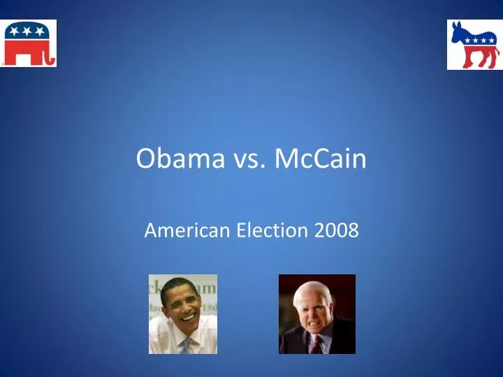 PPT - Obama vs. McCain PowerPoint Presentation, free download - ID:2101747