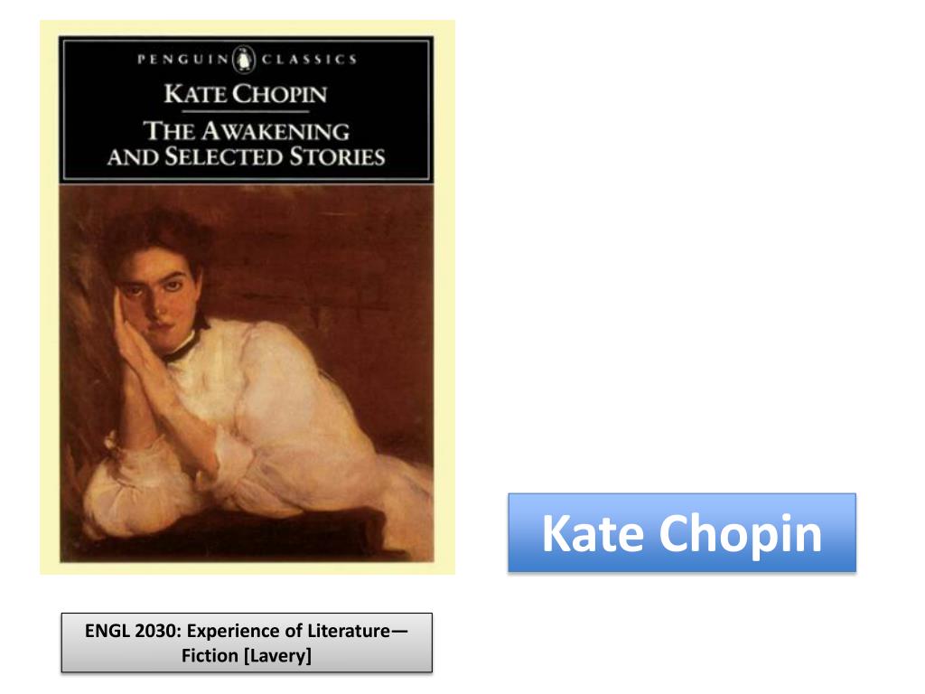 PPT - Kate Chopin (1851-1904) “The Story of an Hour” PowerPoint ...
