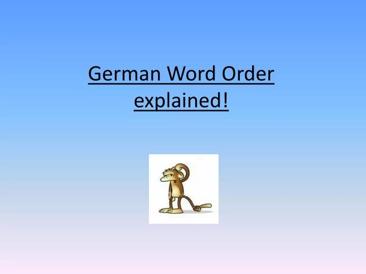 PPT - German Word Order explained! PowerPoint Presentation, free ...