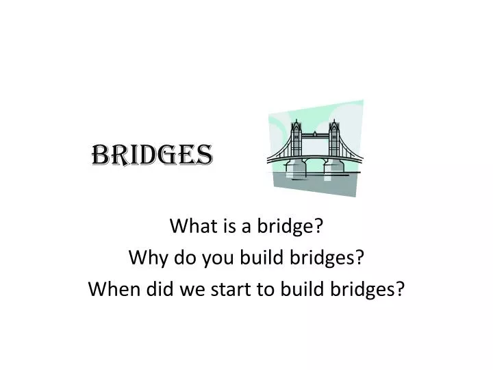 PPT - Bridges PowerPoint Presentation, free download - ID:2104171 PPT - Bridges PowerPoint Presentation, free download - ID:2104171