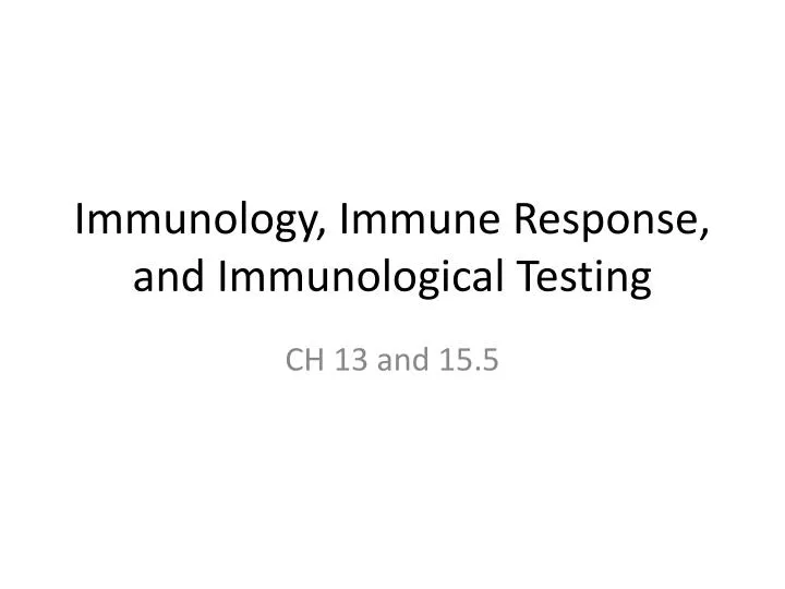 Ppt Immunology Immune Response And Immunological Testing Powerpoint