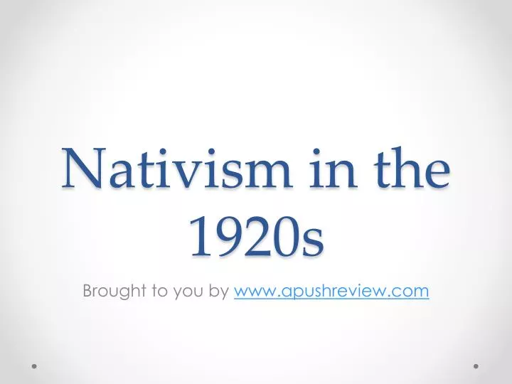 PPT - Nativism in the 1920s PowerPoint Presentation, free download - ID ...
