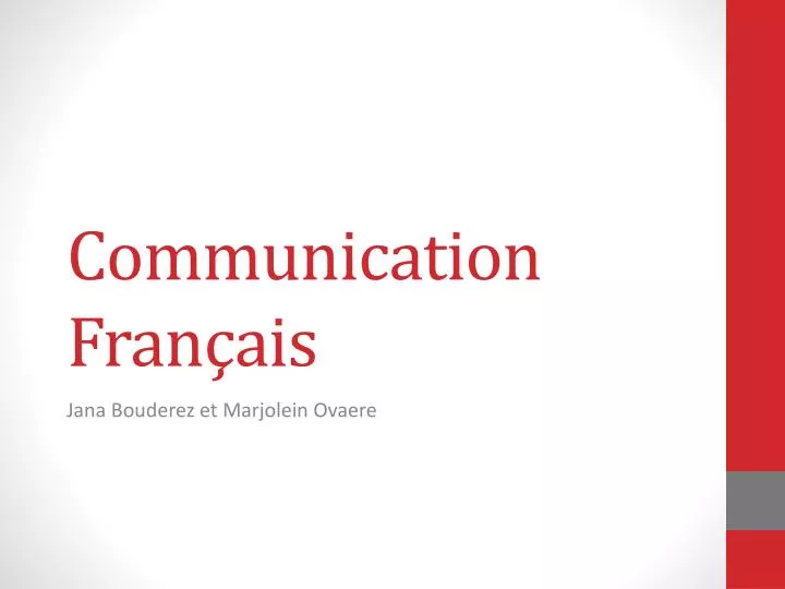 PPT - Communication Français PowerPoint Presentation, free download ...