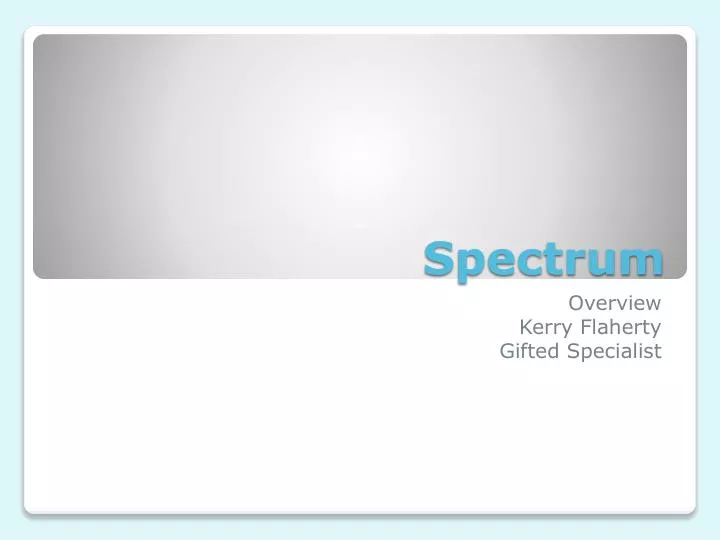 PPT - Spectrum PowerPoint Presentation, free download - ID:2106568