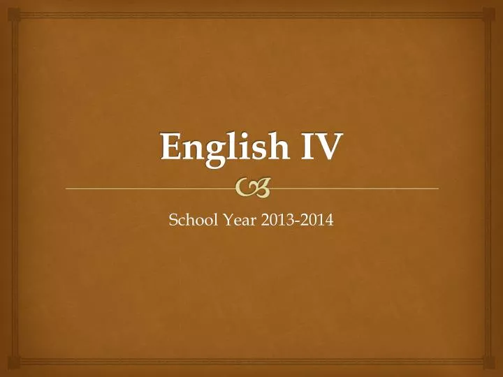 PPT - English IV PowerPoint Presentation, free download - ID:2106714