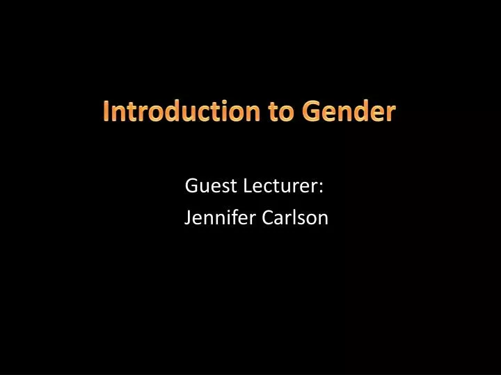 PPT - Introduction to Gender PowerPoint Presentation, free download ...