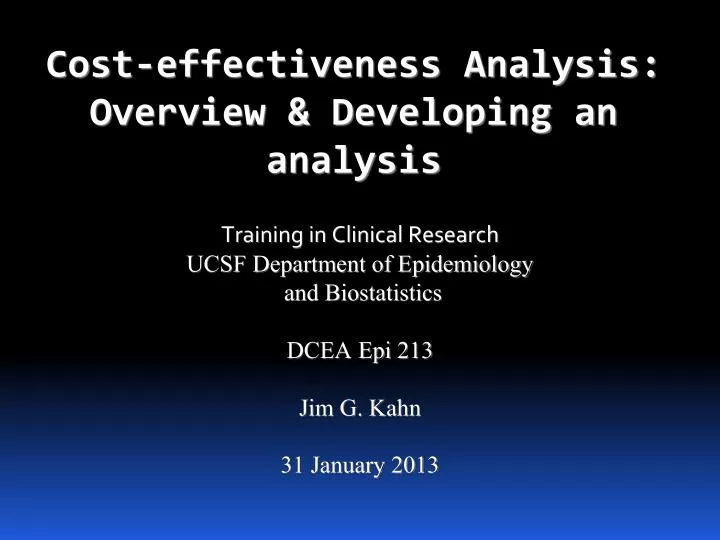 PPT - Cost-effectiveness Analysis: Overview & Developing an analysis ...